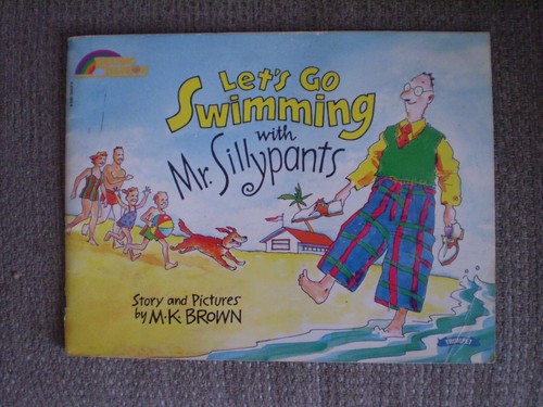 Let's go swimming with Mr. Sillypants Brown, M. K Paperback Good ...