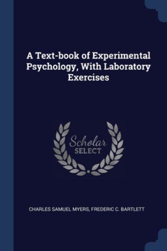 A Text-Book of Experimental Psychology, with Laboratory Exercises by ...