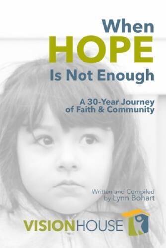 When Hope Is Not Enough: A 30-Year Journey of Faith Community (The Tell ...