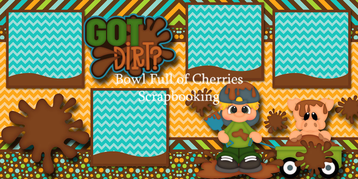 GOT DIRT? boy mud 2 premade scrapbook pages layout printed paper ...