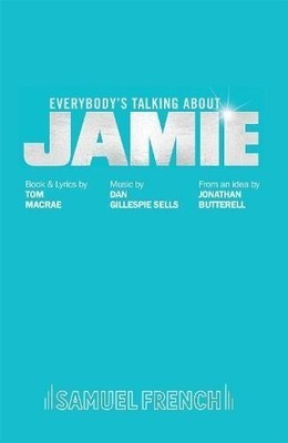 Everybody's Talking About Jamie by MacRae, Tom 9780573706899 | Brand ...