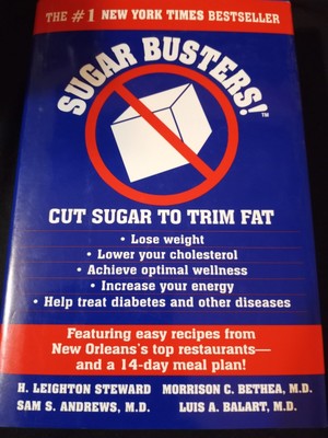 Sugar Busters! : Cut Sugar to Trim Fat by Morrison C. Bethea, H ...