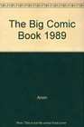 The Big Comic Book 1989 By unknown | eBay