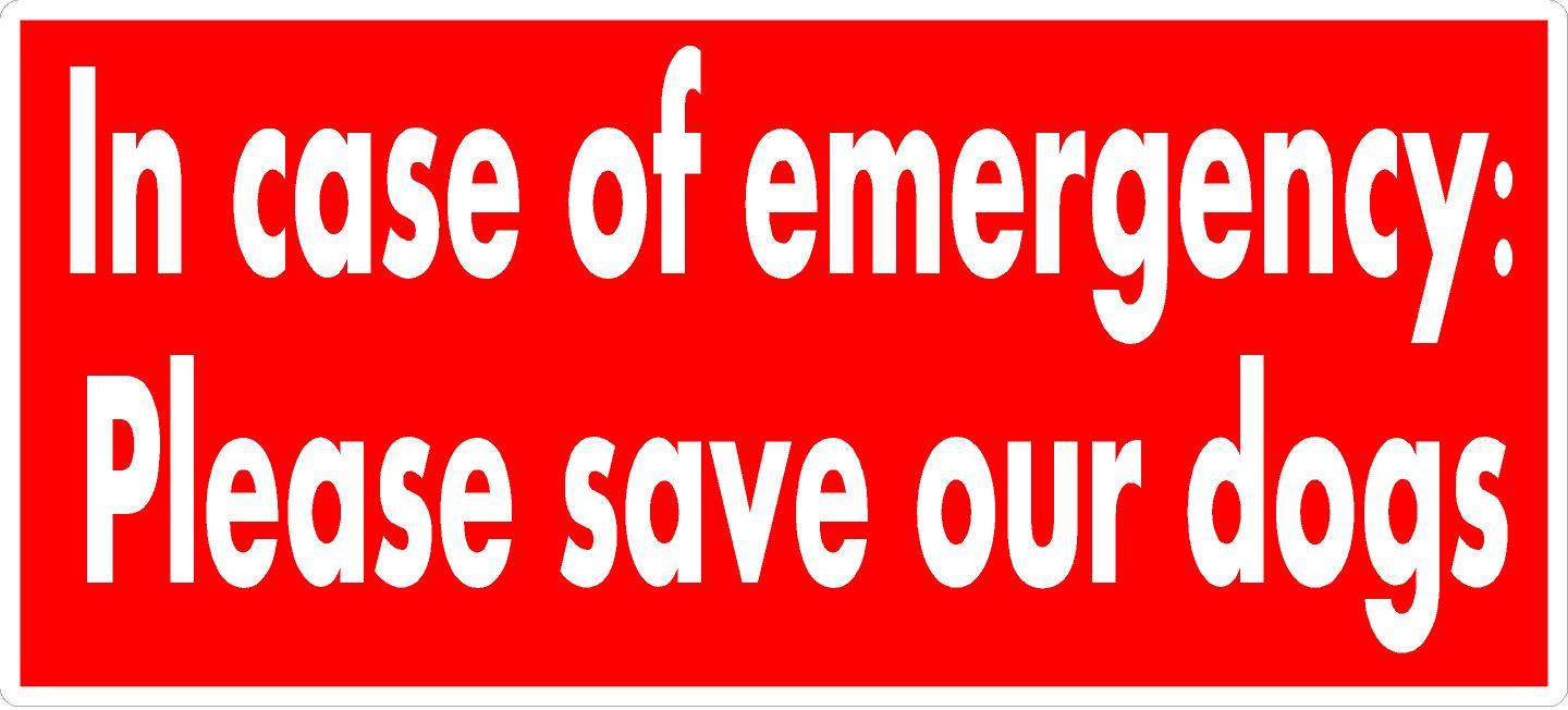 #3007 (1) 6" Emergency Fire Save Our Dogs Dog Alert Decal Sticker ...