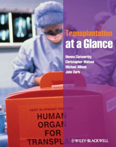 At a Glance Ser.: Transplantation at a Glance by Menna Clatworthy, John ...