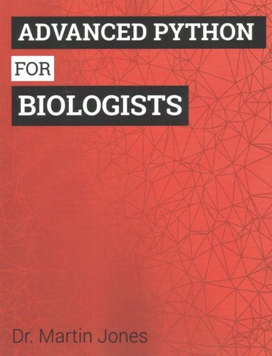 Advanced Python for Biologists, Paperback by Jones, Martin, Used Good Conditi... 9781495244377 ...