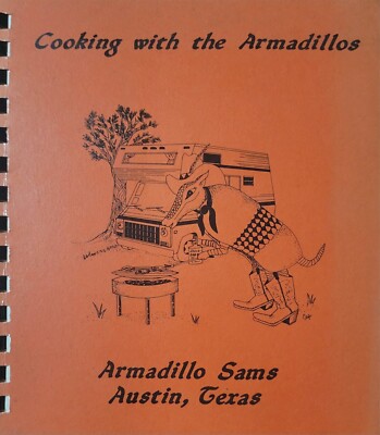 Cooking with the Armadillos Austin TX SAMS Cookbook | eBay