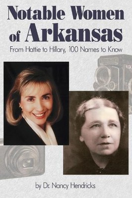 Nancy Hendricks Notable Women of Arkansas (Copertina rigida) | eBay