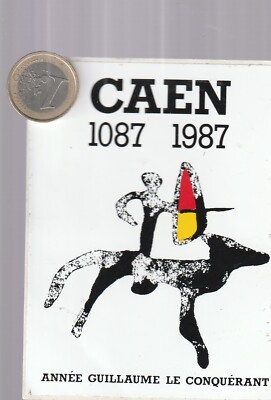 AUTOCOLLANTS C17. Histoire. CAEN 1087 - 1987. Guillaume le Conquérant ...