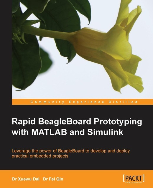Rapid Beagleboard Prototyping With Matlab/Simulink von Fei Qin (2013 ...