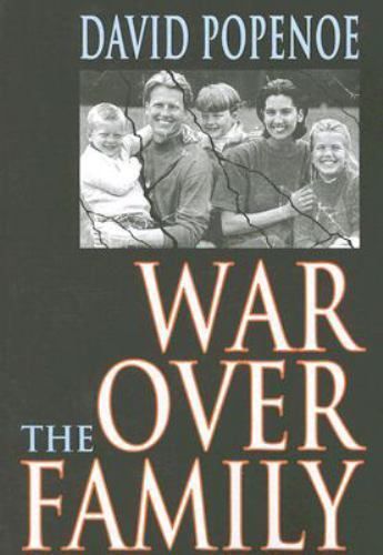 War over the Family by David Popenoe (2008, Trade Paperback) for sale ...