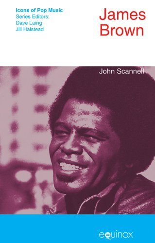 James Brown (Icons of Pop Music), Scannell 9781845537432 Fast Free ...