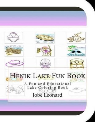 Henik Lake Fun Book: A Fun and Educational Lake Coloring Book by Jobe ...