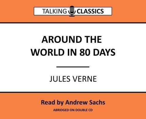 Jules Verne Around the World in 80 Days (CD) Talking Classics (UK ...
