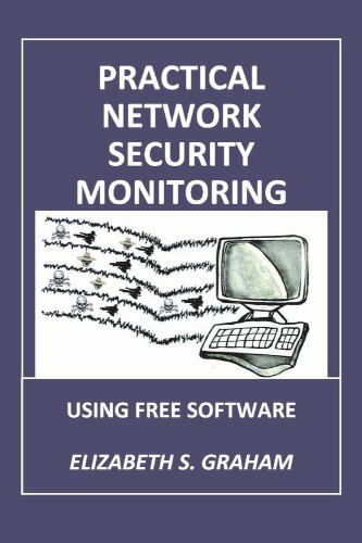 Practical Network Security Monitoring: Using Free Software by in Used ...