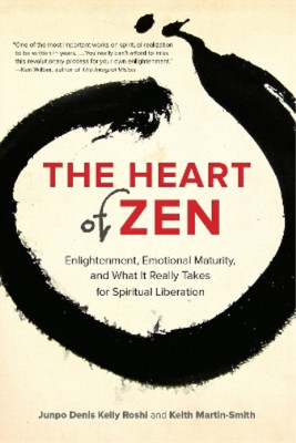 Jun Po Denis Kelly Roshi Keith Martin-Smith The Heart of Zen (Poche) | eBay
