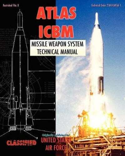 Atlas ICBM Missile Weapon System Technical Manual by United States Air ...