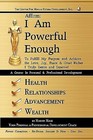 Affirm: I Am Powerful Enough: Fulfill My Purpose Achieve t by Marvin ...