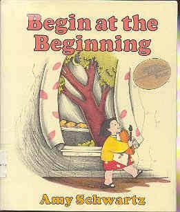 BEGIN AT THE BEGINNING By Amy Schwartz - Hardcover *Excellent Condition ...