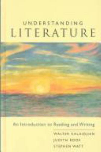 Understanding Literature : An Introduction to Reading and Writing by ...