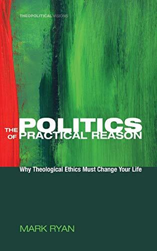 The Politics of Practical Reason by Ryan New 9781498212687 Fast Free ...