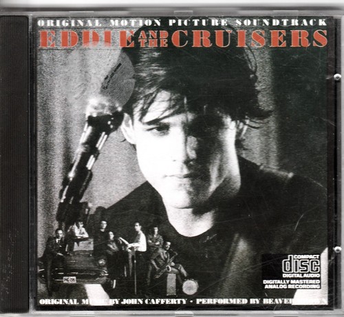 JOHN CAFFERTY AND THE BEAVER BAND - Eddie & the Cruisers Soundtrack (CD ...