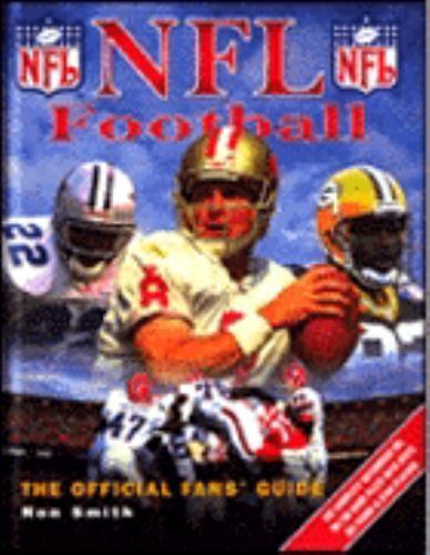 NFL Football: The Official Fans' Guide by Smith, Ron 9780002251051 | eBay