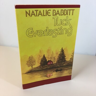 Tuck Everlasting by Natalie Babbitt ***Free Shipping/Each Added PB ...
