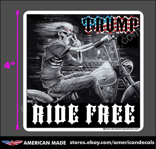 TRUMP 2024 STICKER RIDE FREE BIKERS FOR TRUMP MAGA DEPLORABLE DECAL | eBay
