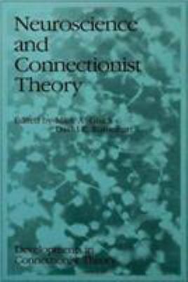 Developments in Connectionist Theory Ser.: Neuroscience and ...