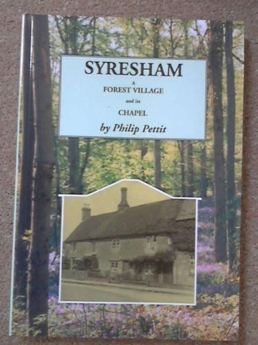 Syresham: A Forest Village and its Chapel by PETTIT, Philip. Book The ...