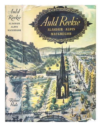 MACGREGOR, ALASDAIR ALPIN DOUGLAS (1899-1970) Auld Reekie: portrait of ...