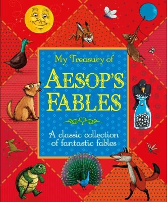My Treasury of Aesop's Fables: A Classic Collection of Fantastic Fables | eBay