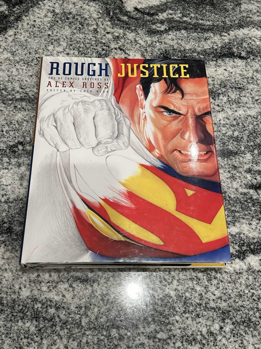 Rough Justice The Dc Comics Sketches Of Alex Ross