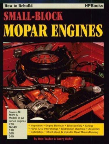 How to Rebuild Small-Block Mopar Engines by Larry Hofer and Don Taylor ...