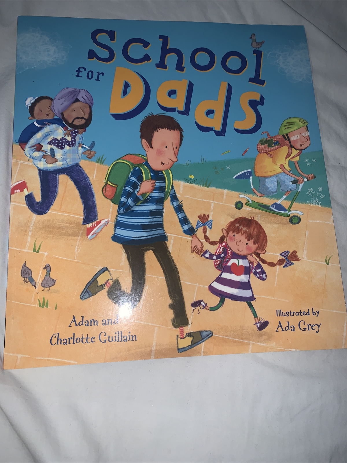 School for Dads by Adam Guillain and Charlotte Guillain (2016, Trade ...