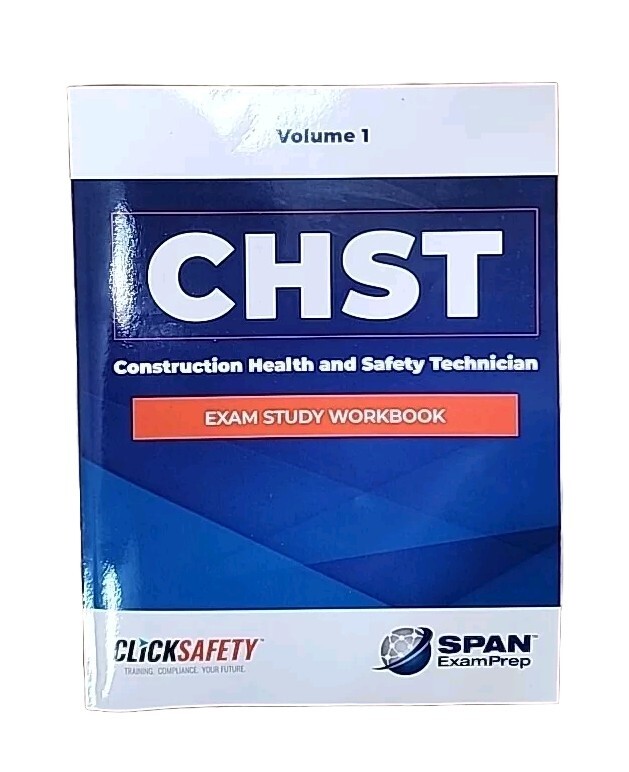 Construction Health & Safety Technician (Chst) Exam Study Workbook Vol ...