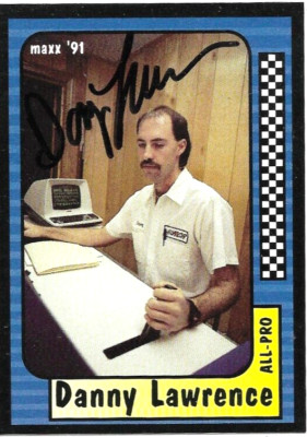 Danny Lawrence signed 1991 MAXX trading card #208 NASCAR Engine Builder ...
