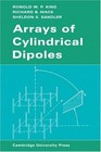 Arrays of Cylindrical Dipoles by King New 9780521114851 Fast Free ...