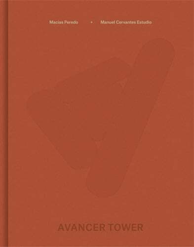 Manuel Cervantes Estudio and Macías Peredo Arquitectos: Avancer Tower ...