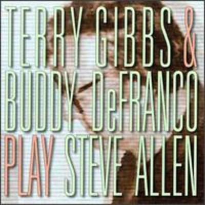 GIBBS, TERRY & BUDDY DEFR PLAY STEVE ALLEN (CD) | eBay