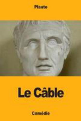 Le Câble by Plaute (2018, Trade Paperback) for sale online | eBay