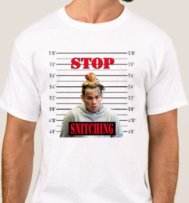 Stop Snitching Shirt Tekashi 6ix9ine 69 Rat Telling Snitch King of Ny ...