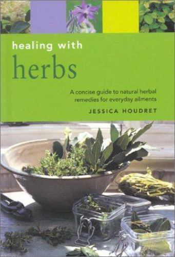 Healing with Herbs (Health) by Jessica Houdret 9781842153925 | eBay
