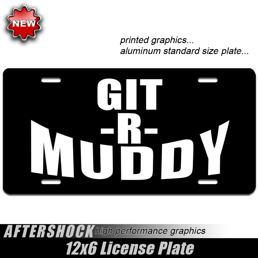 4x4 Truck Mudding License Plate Git R Muddy Redneck Off Road for Ford ...