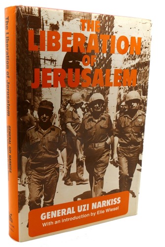Uzi Narkiss THE LIBERATION OF JERUSALEM THE BATTLE OF 1967 1st Edition ...
