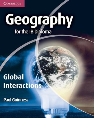 IB Diploma Ser.: Cambridge Geography for the IB Diploma Global ...