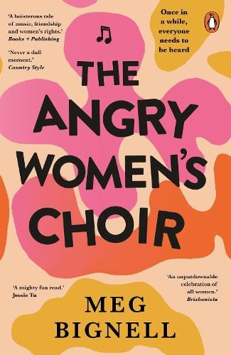 The Angry Women's Choir by Meg Bignell [Paperback] NEUF | eBay