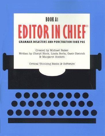 Editor in Chief Ser.: Editor in Chief A1 : Grammar Disasters and ...