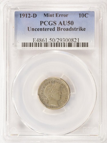 1912-D 10c Barber Dime Uncentered Broadstrike PCGS AU50 | eBay